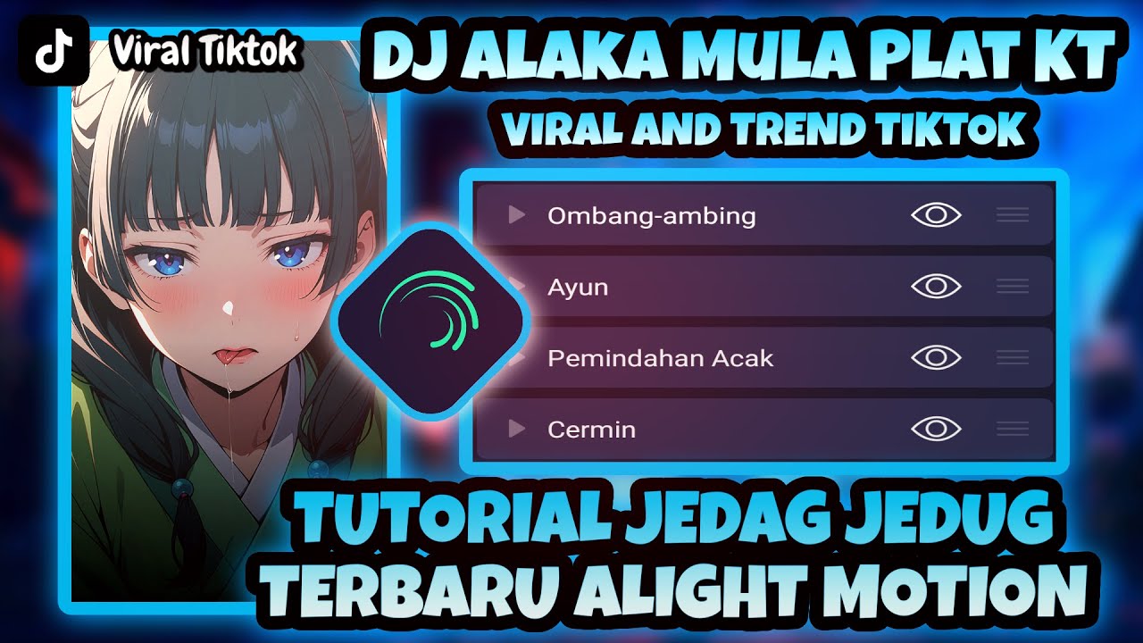Tutorial Jedag Jedug Terbaru Alight Motion - DJ Alaka Mula Plat KT - YouTube