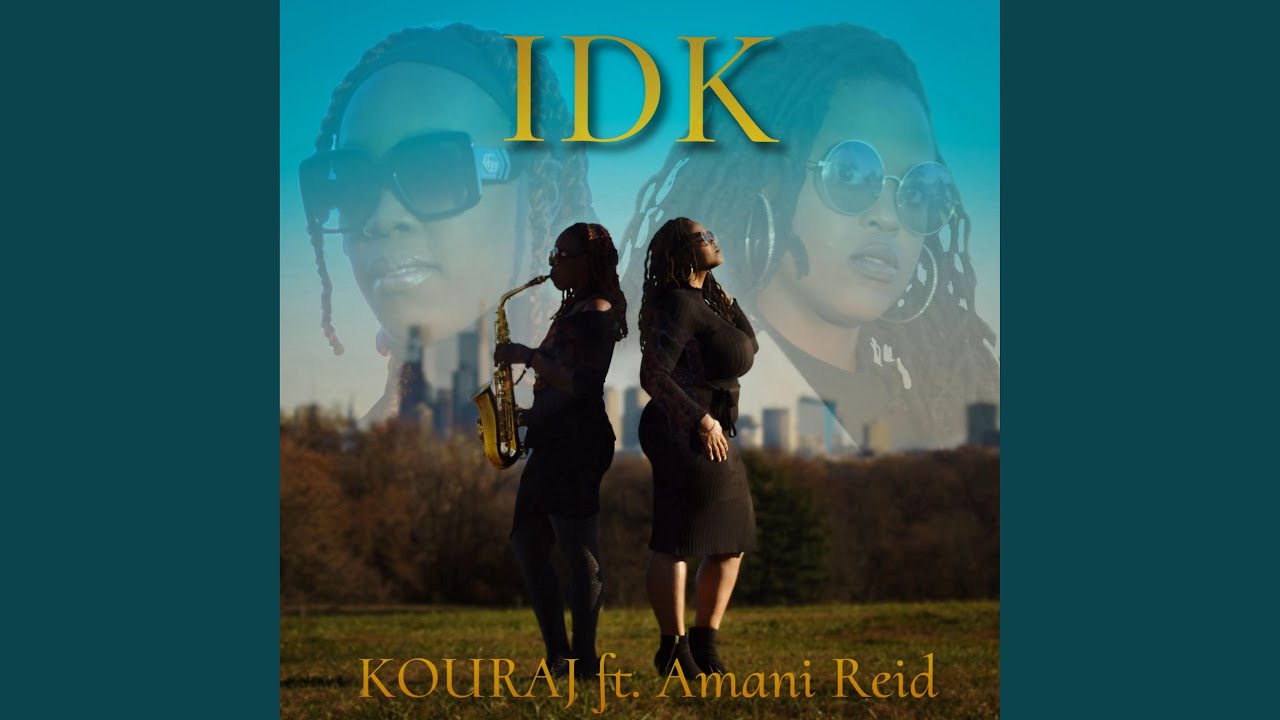 IDK (feat. Amani Reid) - YouTube