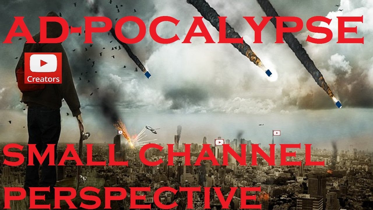Youtube Ad-pocalypse: Small Channel Perspective (21:9) - YouTube