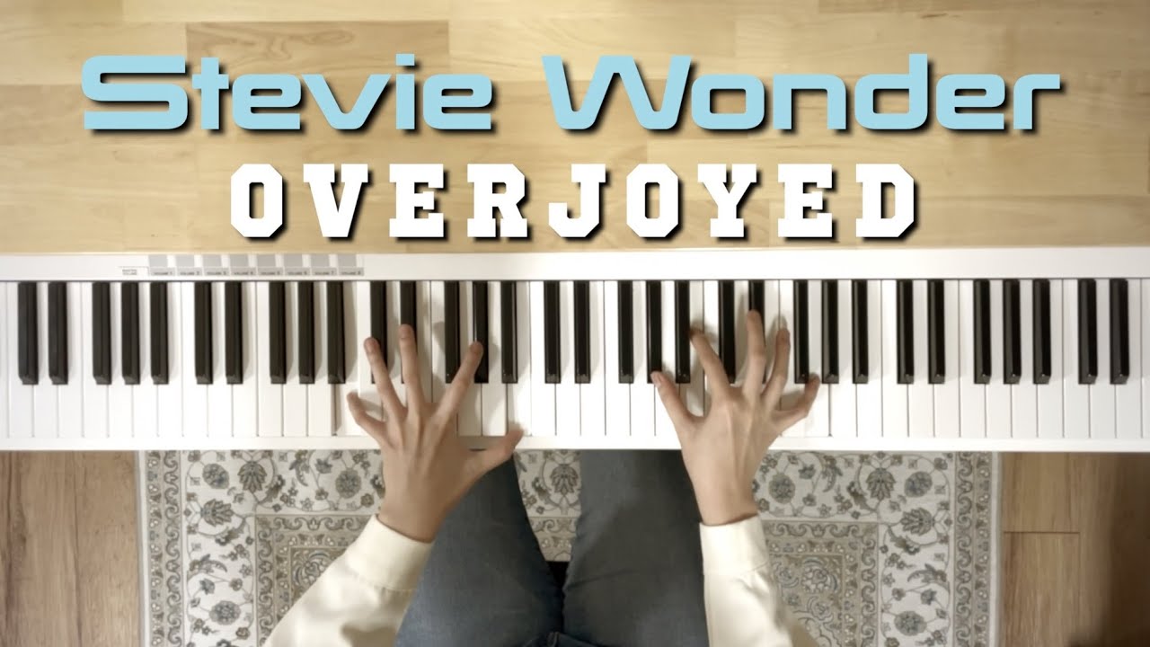 Stevie Wonder - Overjoyed | Piano Cover - YouTube