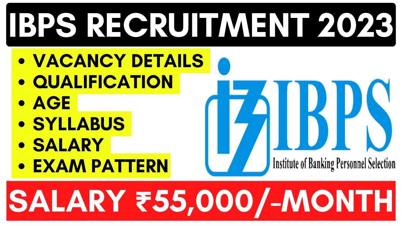 IBPS PO Notification 2023 | IBPS PO Vacancy, Syllabus, Salary & Age ...