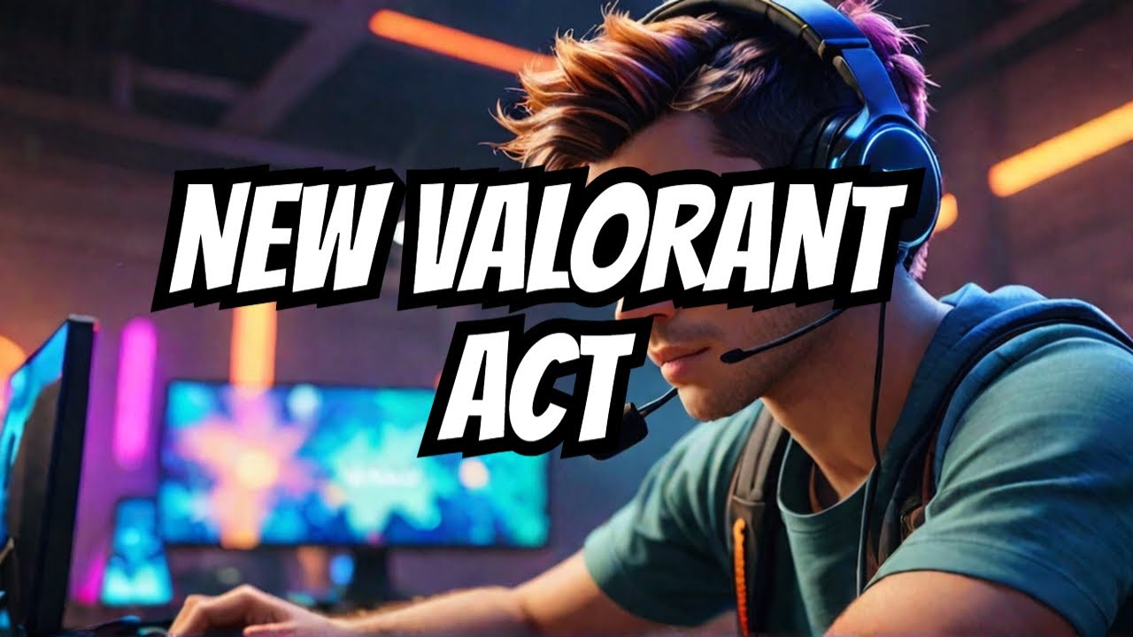 VALORANT NEW ACT IS HERE Stream Day #302 - YouTube