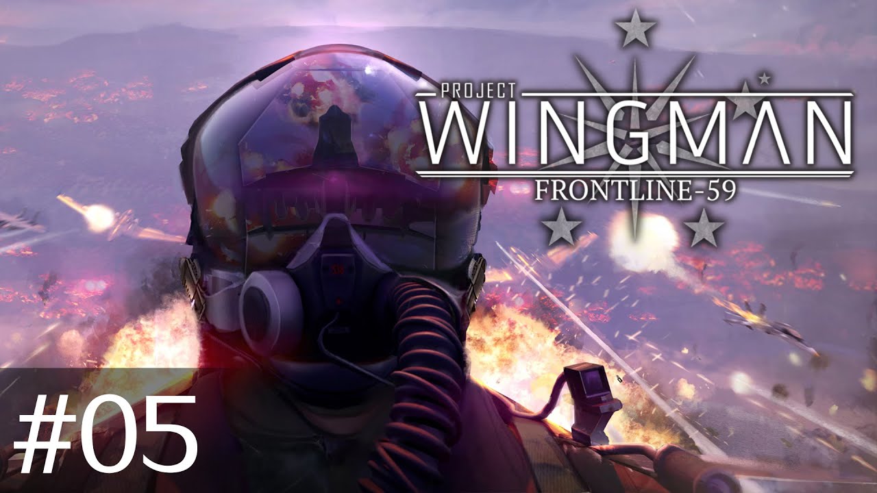 【Project Wingman: Frontline 59】#05 (no commentary) - YouTube