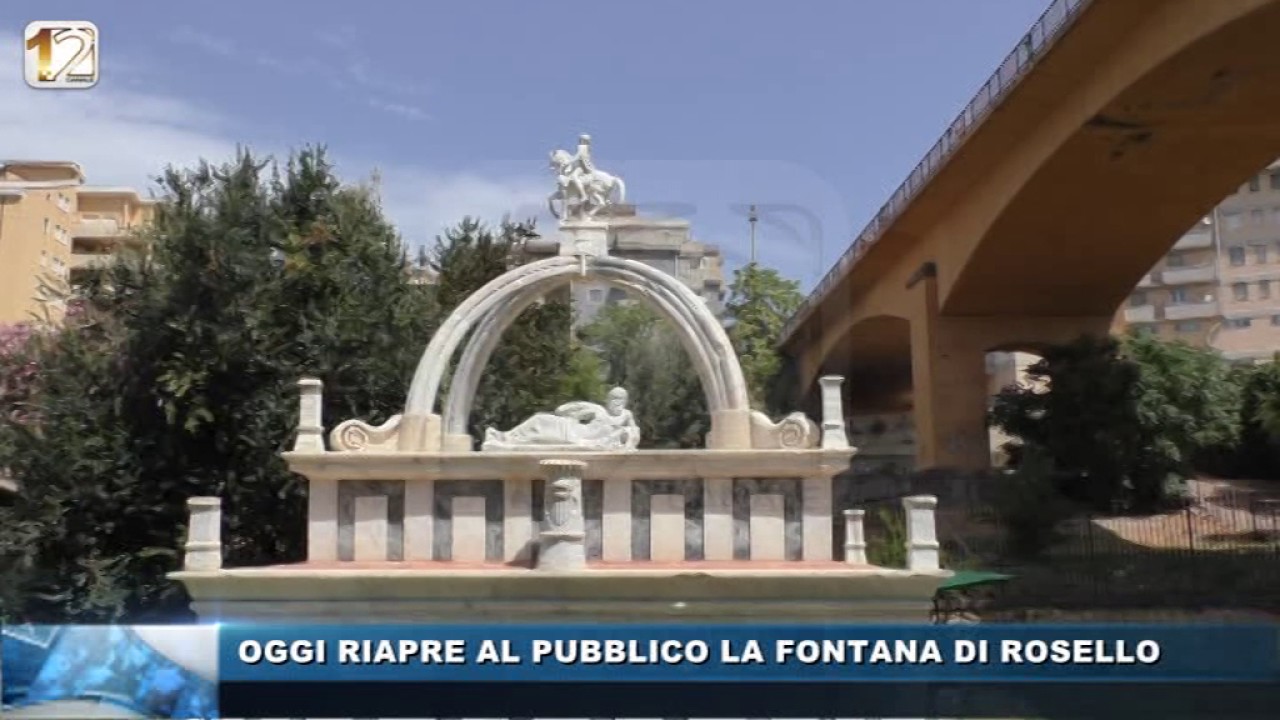 OGGI RIAPRE AL PUBBLICO LA FONTANA DI ROSELLO - YouTube