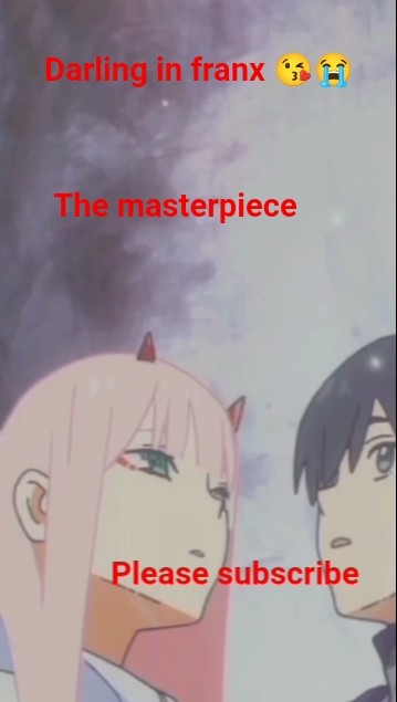 darling in franz 🥹😭💔 ️‍🩹 #animeedit #trendingnow #saiyaarasong # ...