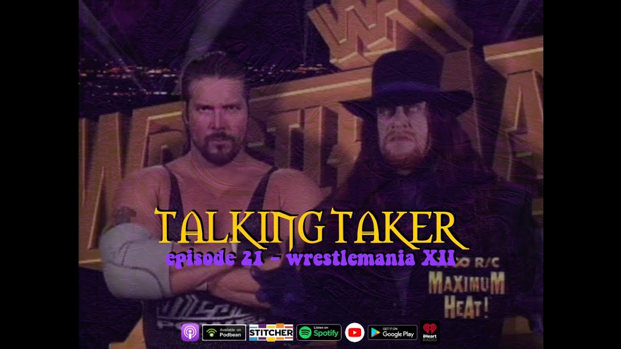 Talking Taker 021 - WrestleMania XII (Undertaker vs Diesel) - YouTube