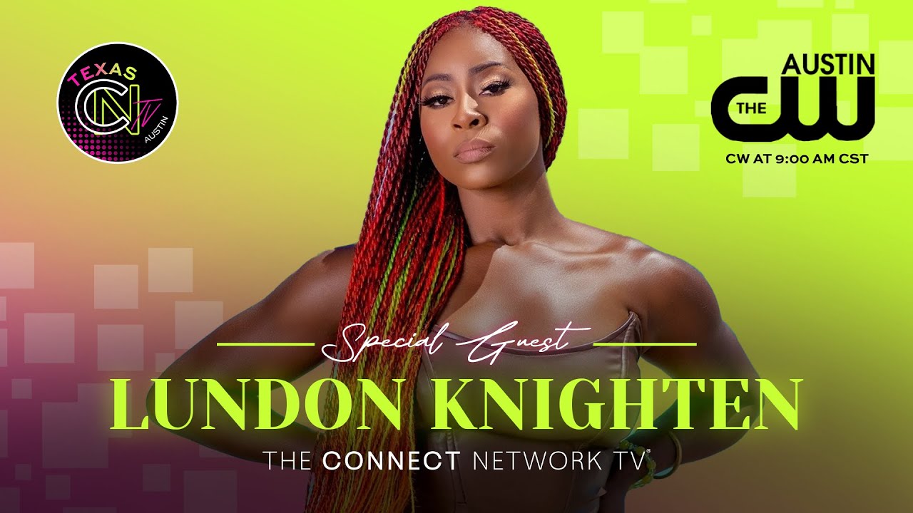 LUNDON KNIGHTEN IS ON THE CONNECT NETWORK TV® - YouTube