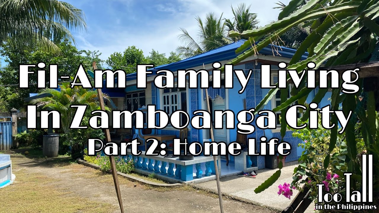 FIL-AM FAMILY LIVING IN ZAMBOANGA CITY PART 2 HOME LIFE - YouTube