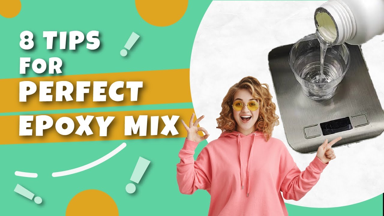 8 Tips For The Perfect Epoxy Mix - YouTube