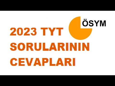 2023 TYT SORULARI VE CEVAPLARI | Tyt 2023 Nasıldı? Yks 2023