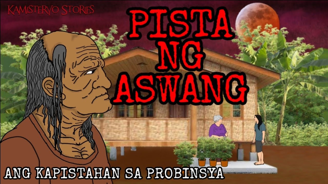 PISTA NG ASWANG | PISTA SA PROBINSYA | TAGALOG HORROR ANIMATION ...