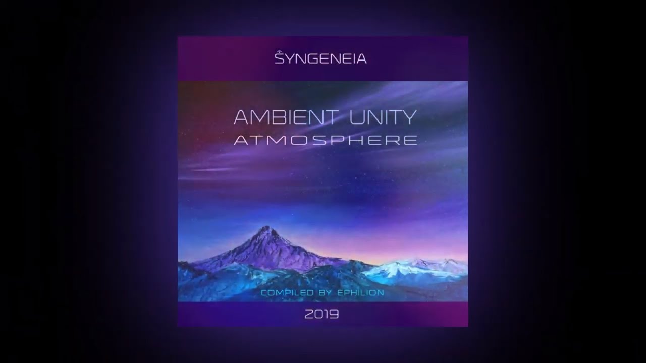 Ambient Unity: Atmosphere - YouTube