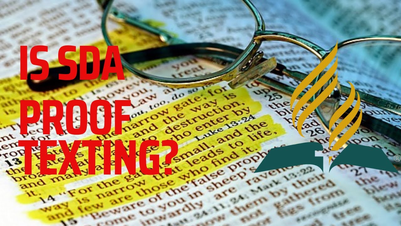 Seventh Day Adventist church is not using Proof Text. - YouTube