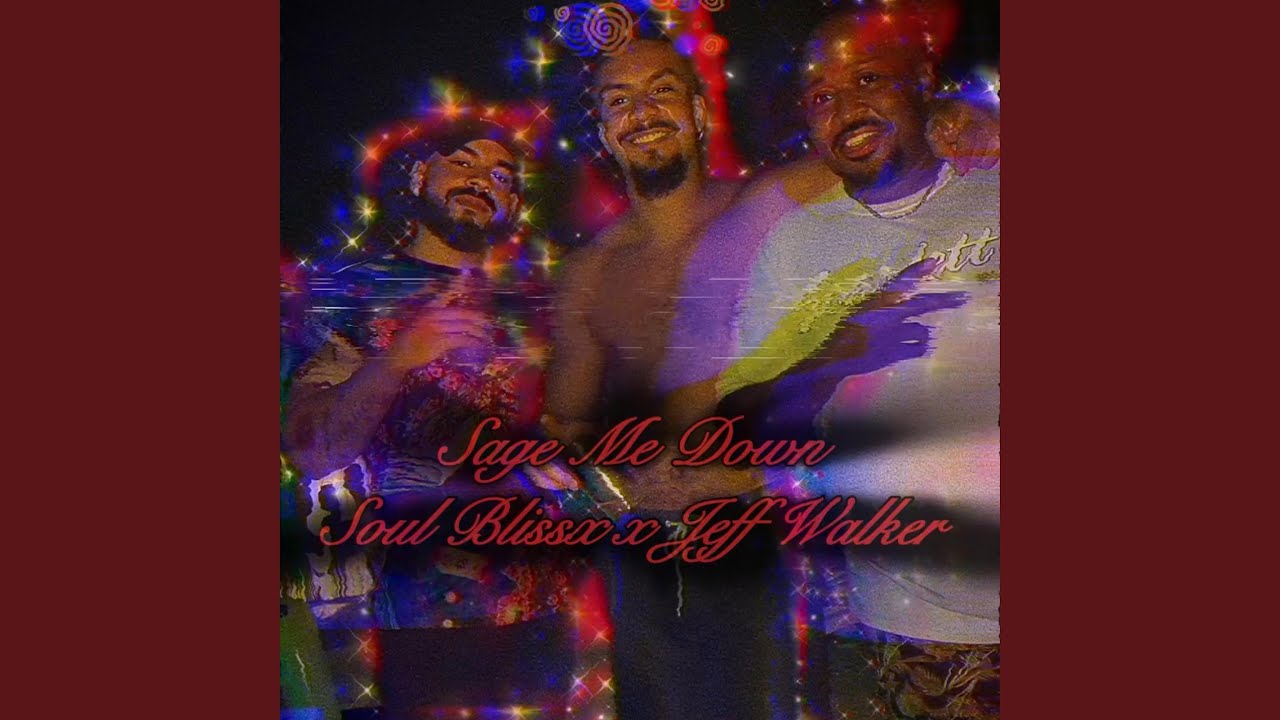 Sage me down (feat. Jeff Walker) - YouTube
