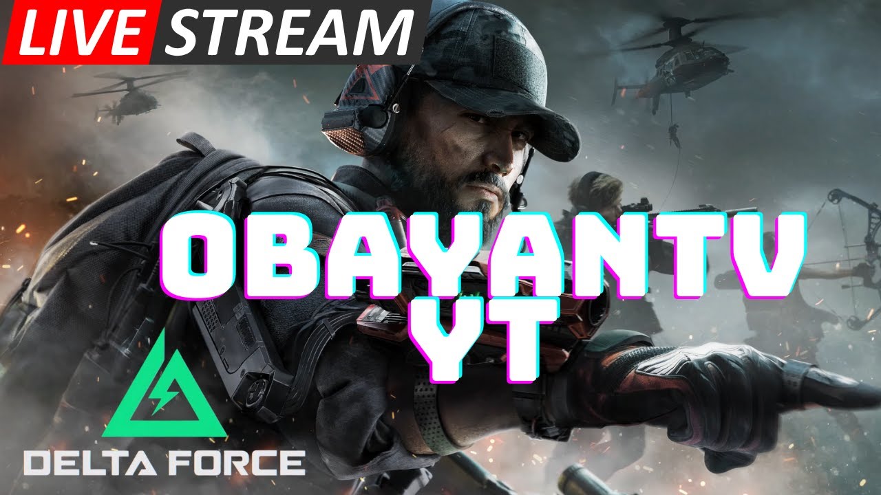 Delta Force Game Play LIves Stream By OBAYANTvYT - YouTube
