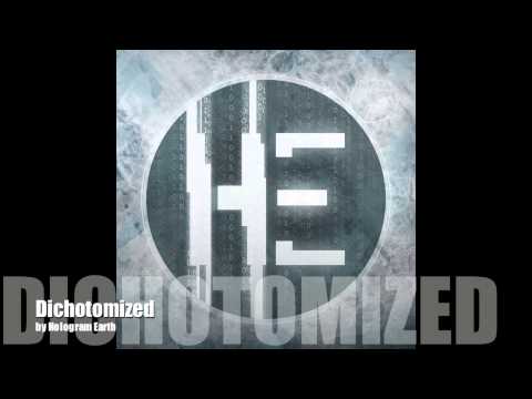 Hologram Earth - Dichotomized