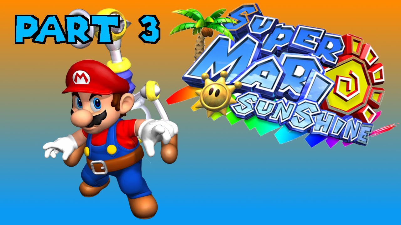 Let's Play Super Mario Sunshine Part 3 Too Cool for Blooper Surfing ...