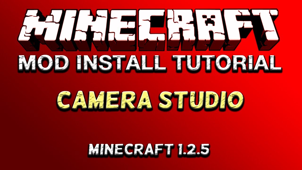 Minecraft Mod Install Tutorial - Camera Studio for Minecraft 1.2.5 - YouTube