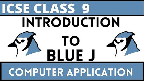 ICSE 9 COMPUTER JAVA BLUEJ - YouTube