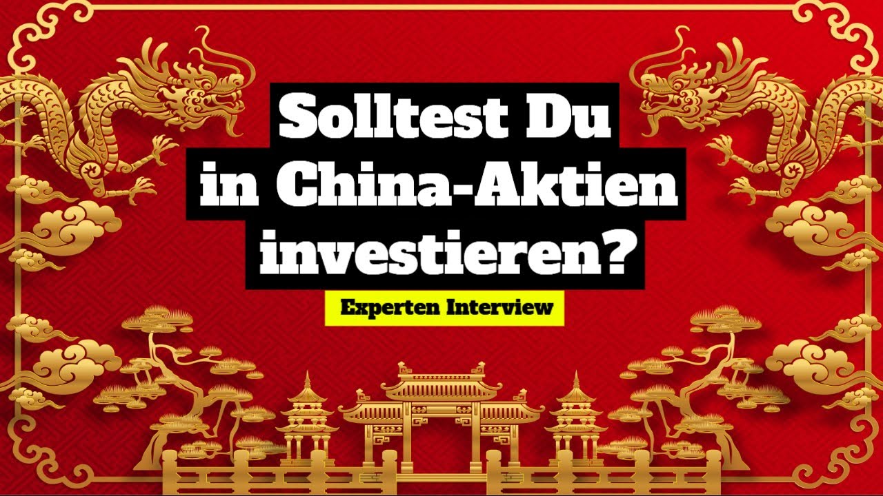 Solltest du China Aktien kaufen? 🤔 (Interview mit Benjamin Bilski ...