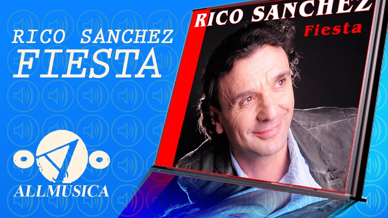 Fiesta 2013 - Rico Sanchez "Official Video" - Audio Performing 2013 ...