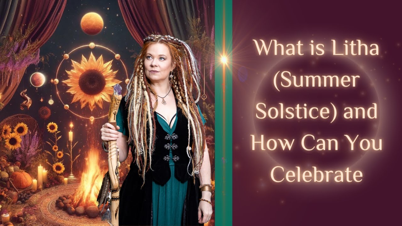 What is LITHA (Summer Solstice) and How Can You CELEBRATE - YouTube