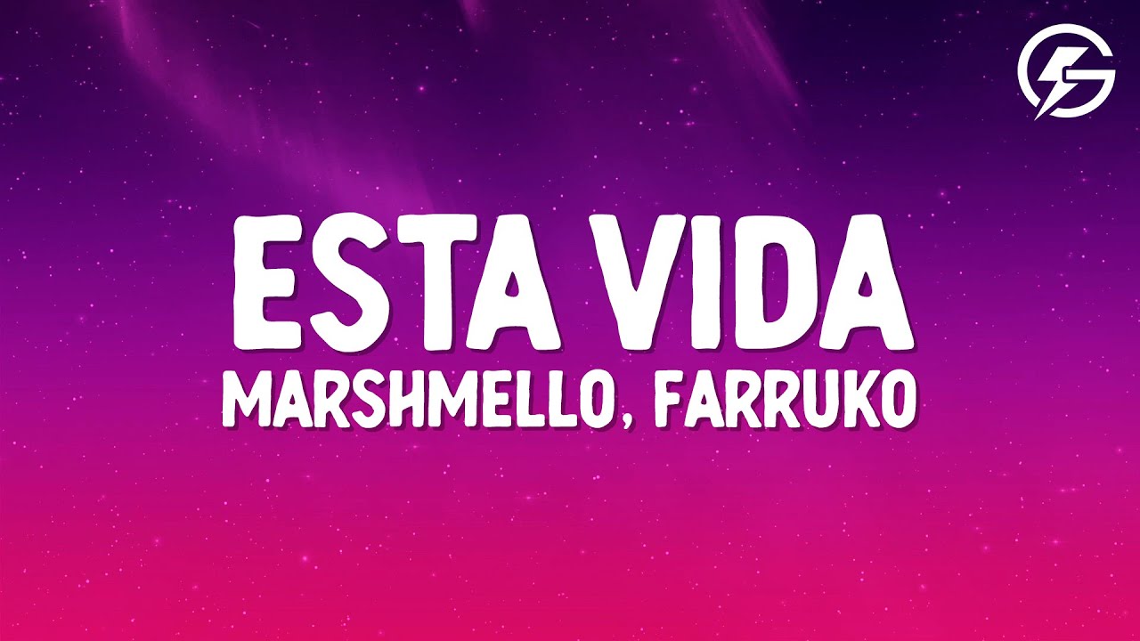 Marshmello, Farruko - Esta Vida (Letra/Lyrics) - YouTube