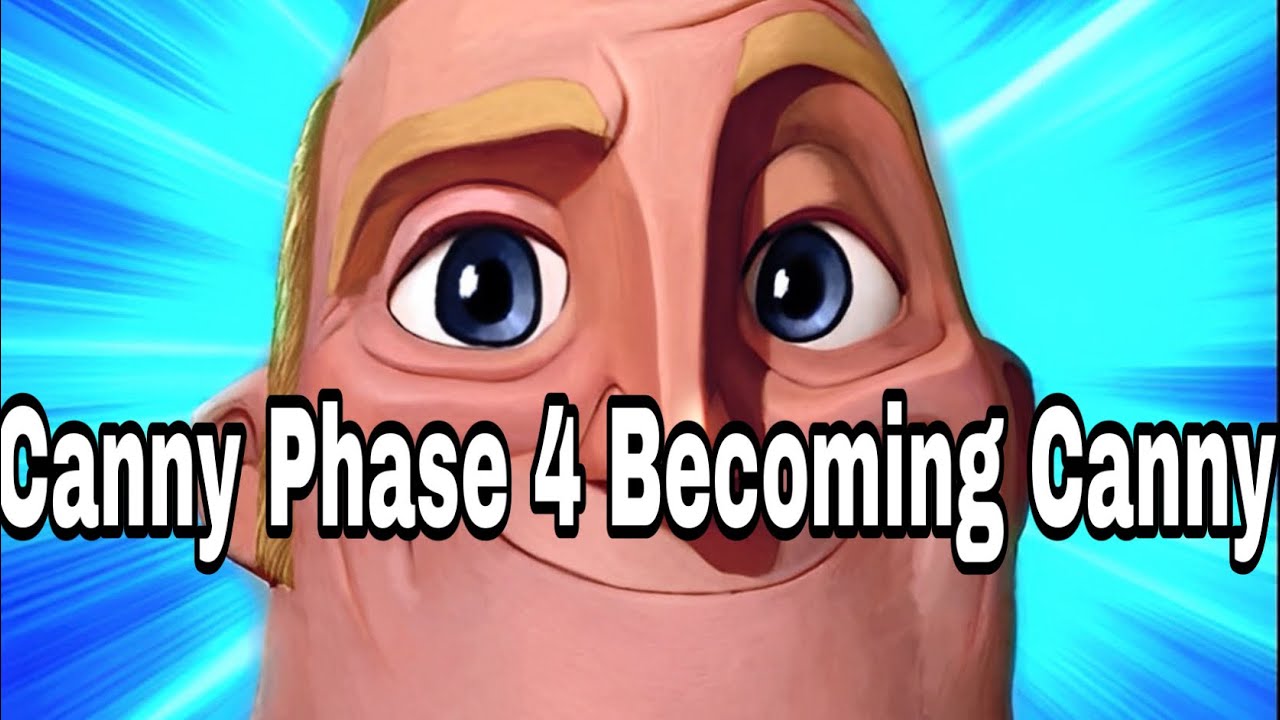 Mr Incredible Becoming Canny But It’s The 4th Phase Of Canny (Credits ...