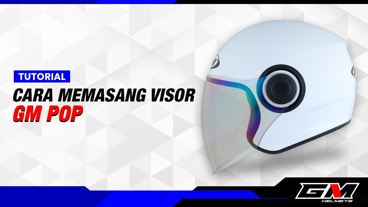 TUTORIAL MEMASANG VISOR - GM POP - YouTube