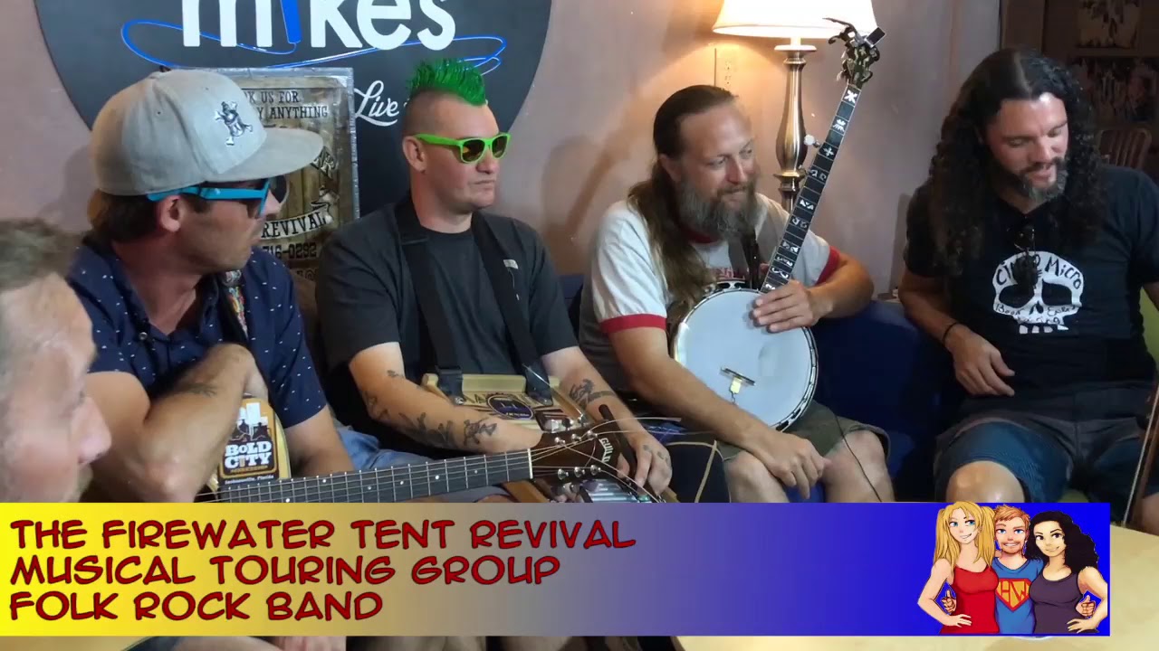 Playin The Fields with Firewater Tent Revival PunkGrass/Folk musicians ...