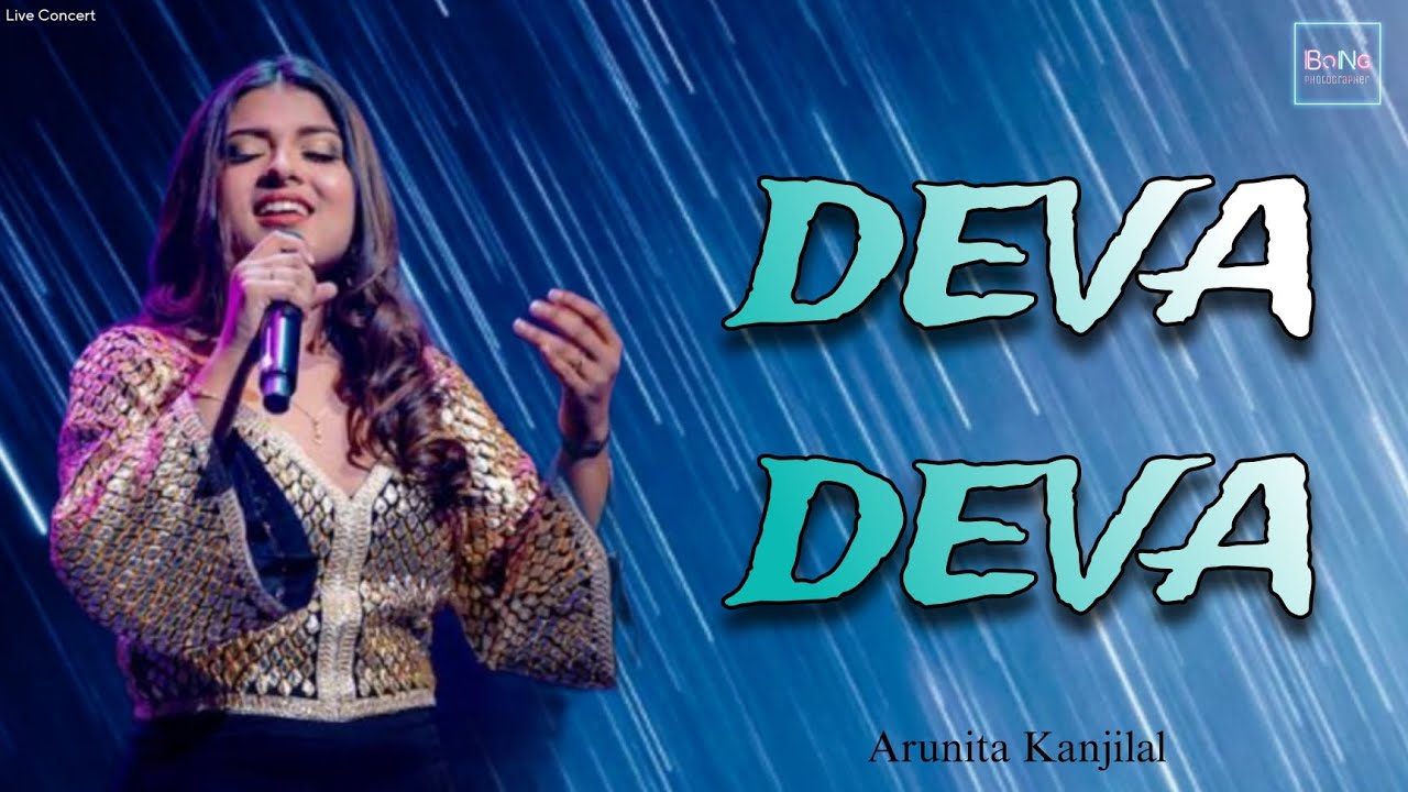 Deva Deva | Brahmastra | Arunita Kanjilal | Live Concert - YouTube