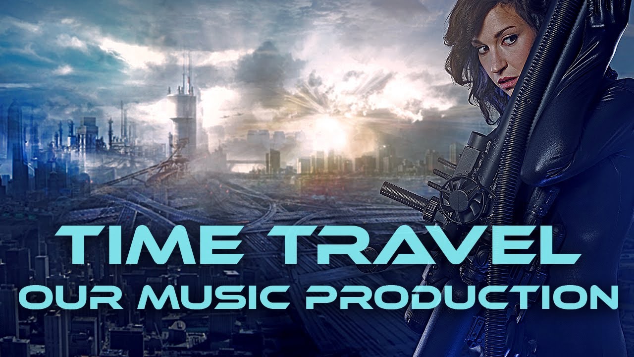 Time Travel - our music production - YouTube