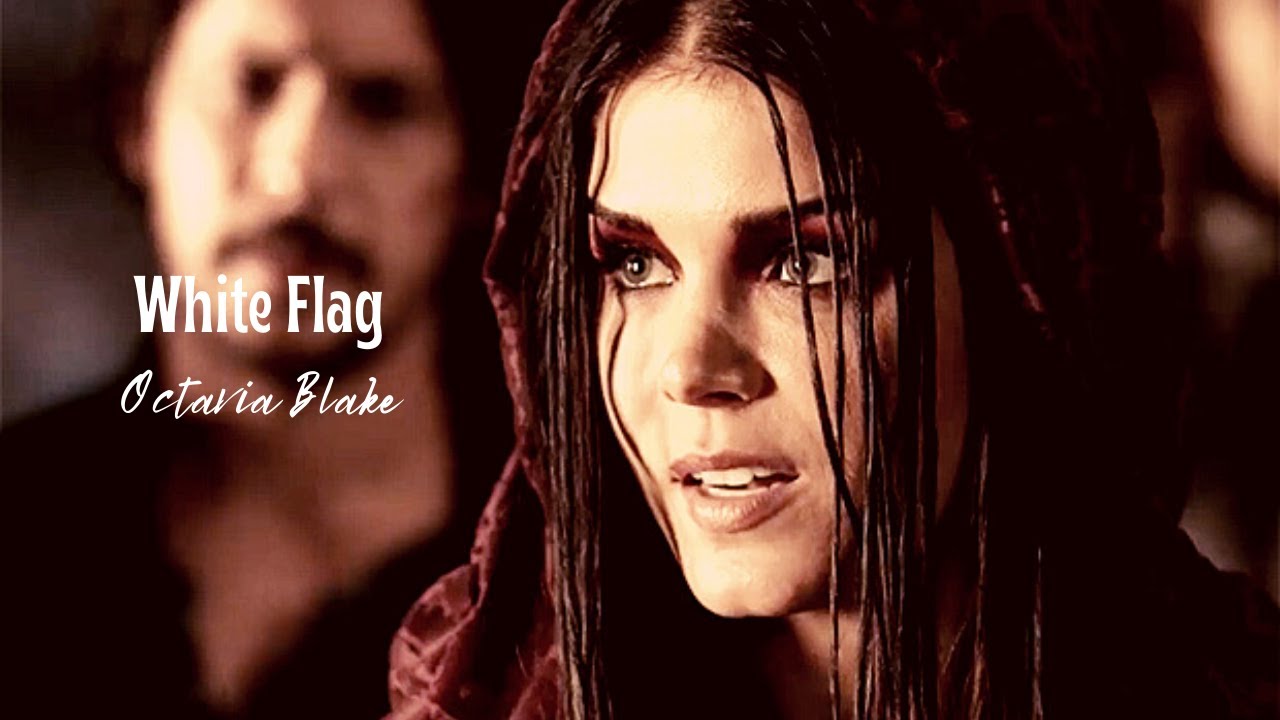 Octavia Blake | White Flag - YouTube