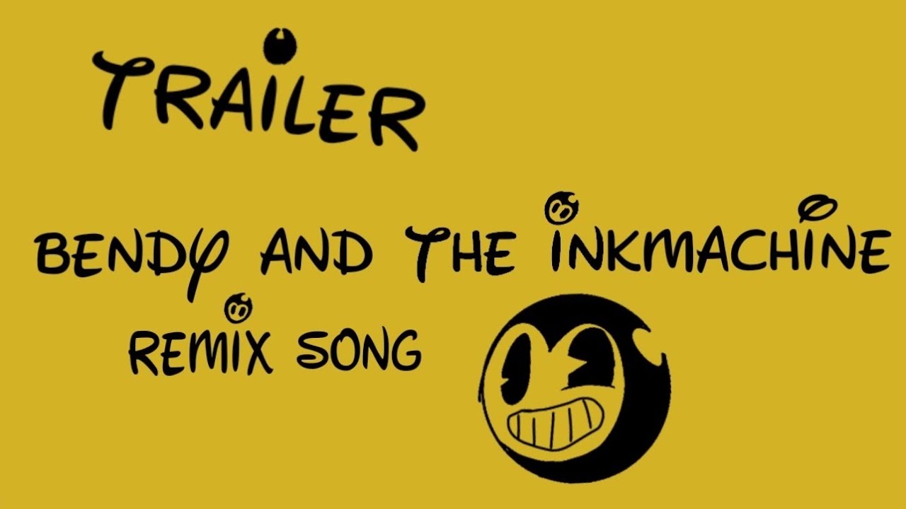 bendy and the inkmachine remix song trailer made by @TheLivingTombstone ...