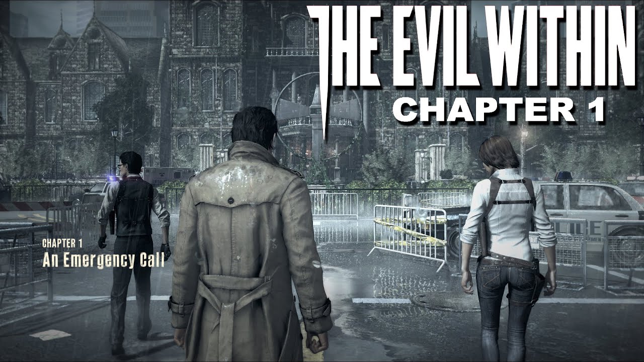 The Evil Within【Chapter 1 - An Emergency Call】 - YouTube