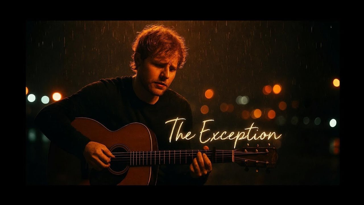 The Exception – Emotional Love Song | Inspired by Ed Sheeran Style ...