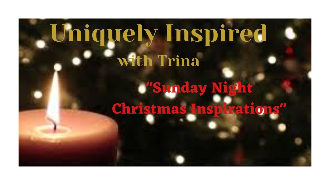 "Sunday Night Christmas Inspirations" - YouTube
