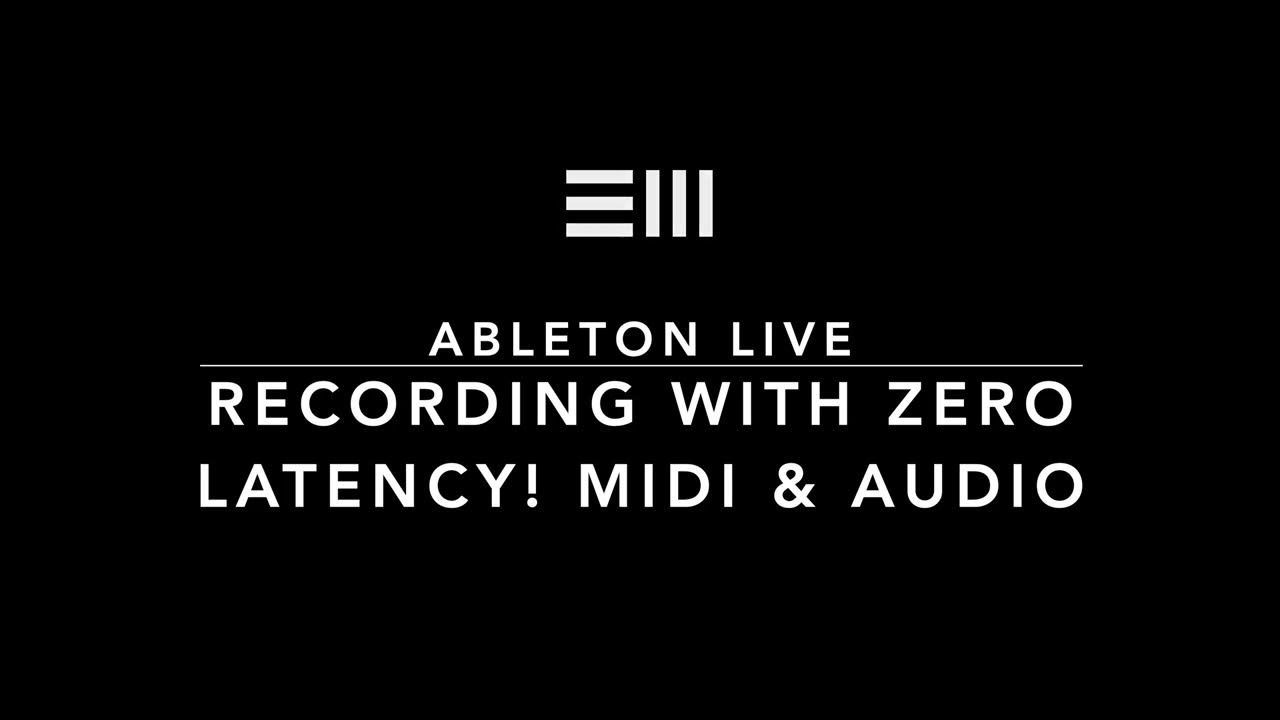 Recording with ZERO Latency! MIDI and Audio. Easy Ableton Live Tips. - YouTube