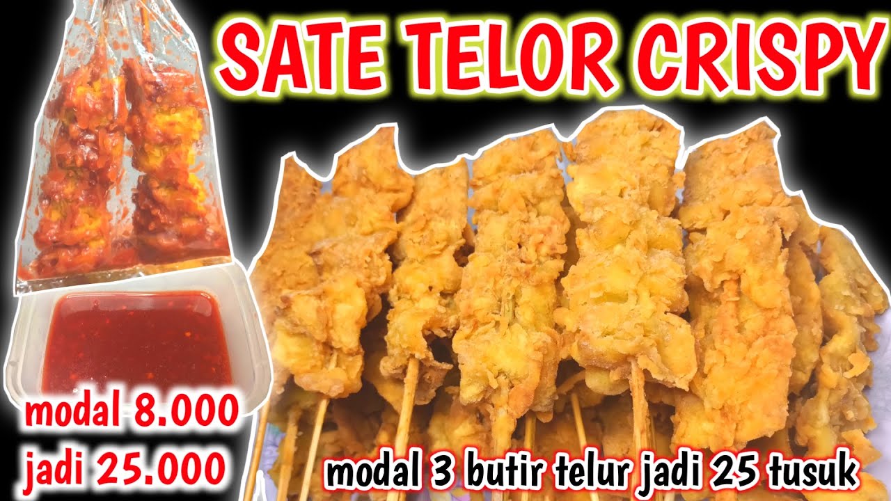 CUKUP MODAL 3 BUTIR TELUR JADI 25 RIBU LARIS MANIS | SATE TELUR CRISPY ...