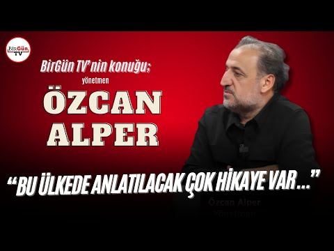 Yönetmen Özcan Alper, BirGün TV'ye konuk oldu: \