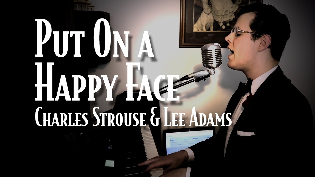 Put On a Happy Face | Piano and Vocal Cover - Smooth Jazz Music - YouTube