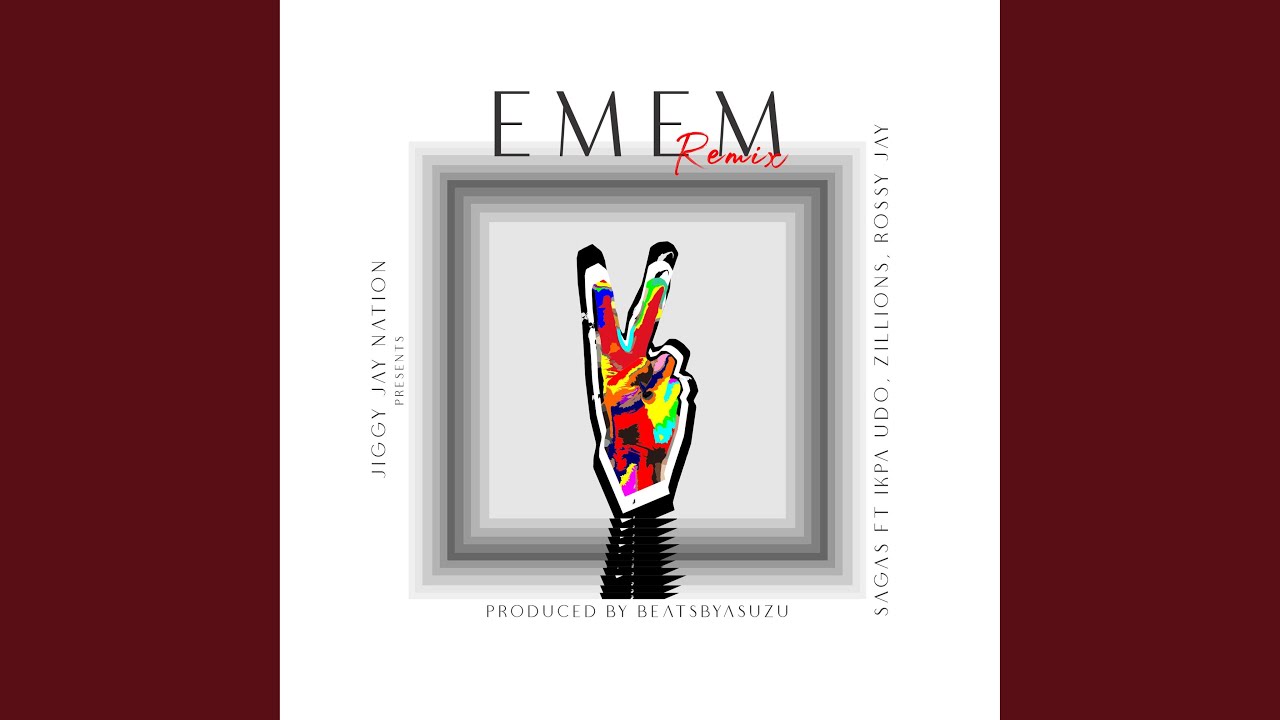 Emem (feat. Ikpa Udo, Zillions & Rossy Jay) (Remix) - YouTube