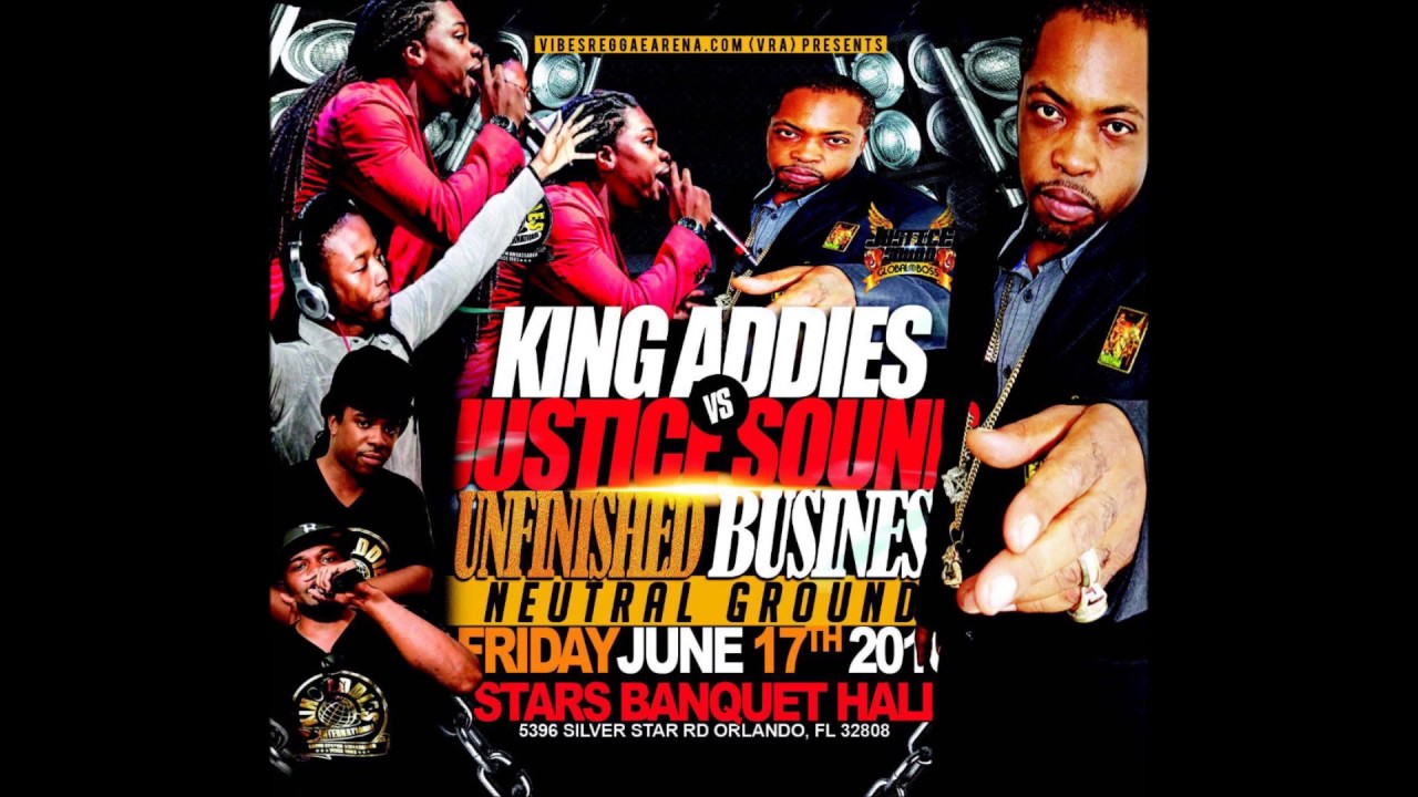 King Addies vs Justice Sound. Unfinished Business 2016. The Death Of ...