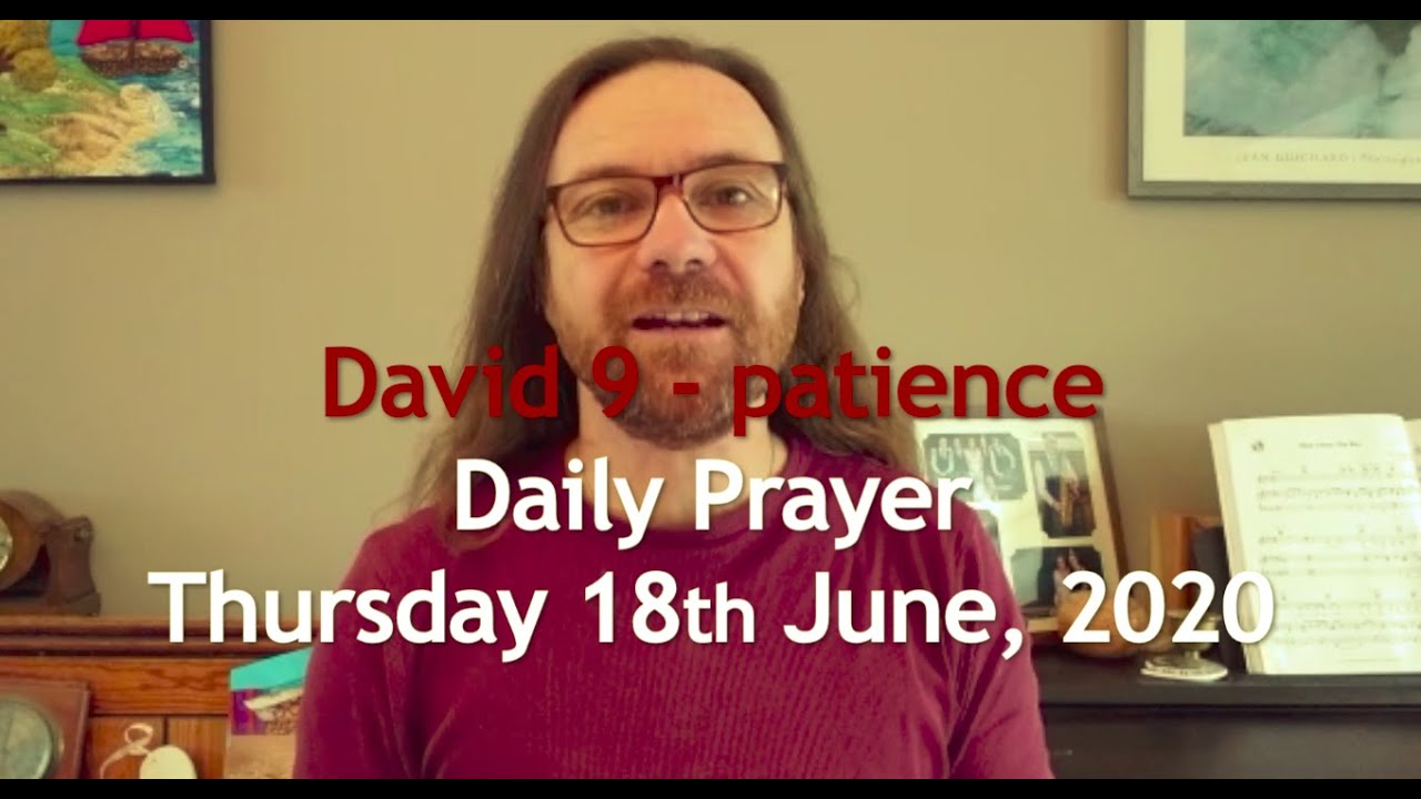 David 9 (patience) - 18.06.2020 - YouTube