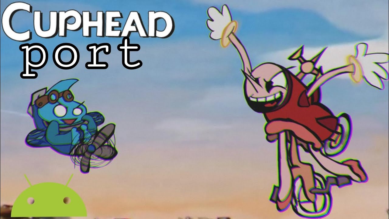 cuphead android port Hilda Berg gameplay - YouTube