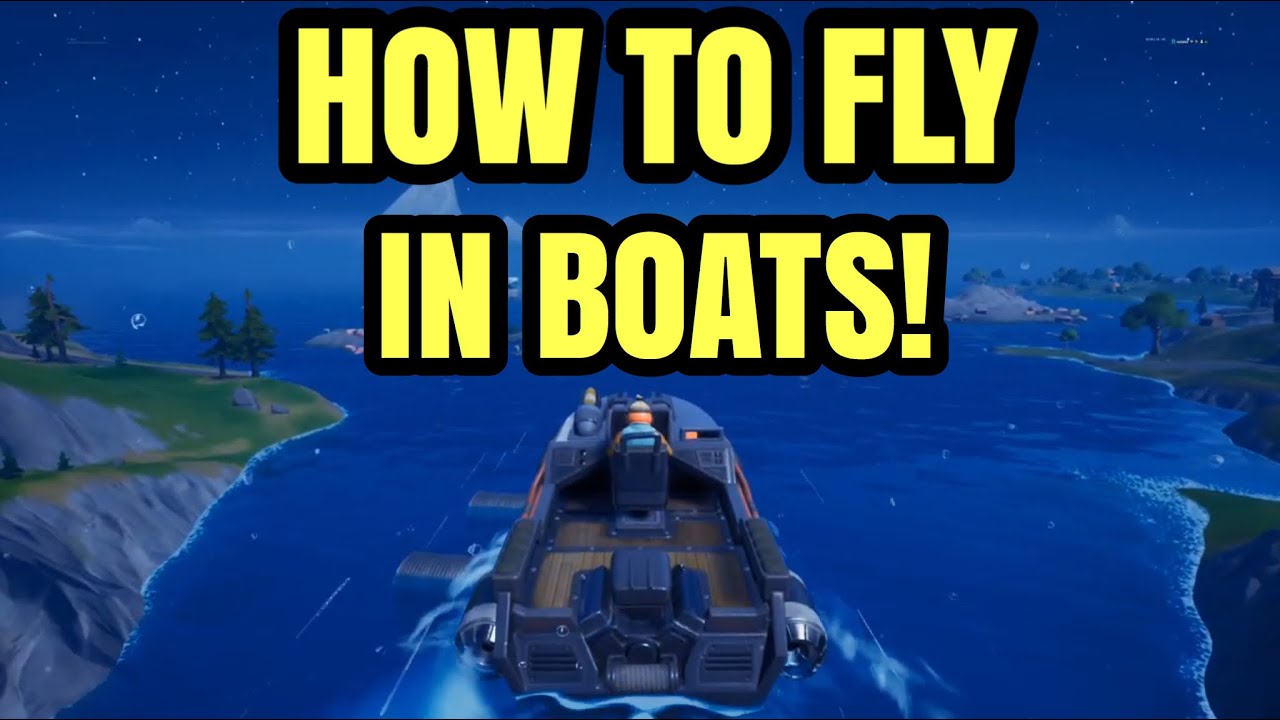 *NEW* HOW TO FLY IN BOATS *GLITCH* FORTNITE CHAPTER 2 SEASON 3 - YouTube