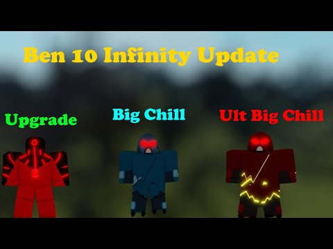 UPGRADE ADDED & NEW (ULTIMATE) BIG CHILL MODEL! | Ben 10: Infinity ...