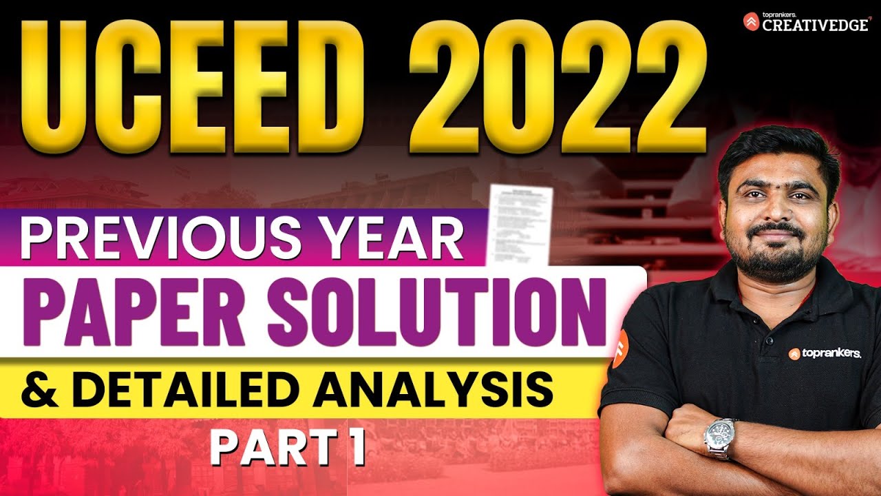 UCEED 2022 Paper Solution & Detailed Paper Analysis | UCEED Previous ...