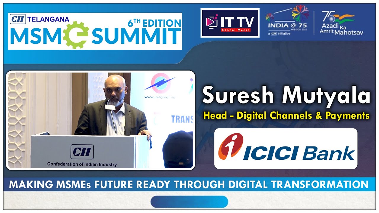 Insights with Suresh Mutyala | Head of Digital Channels and Payments, ICICI Bank | ITTV Global ...