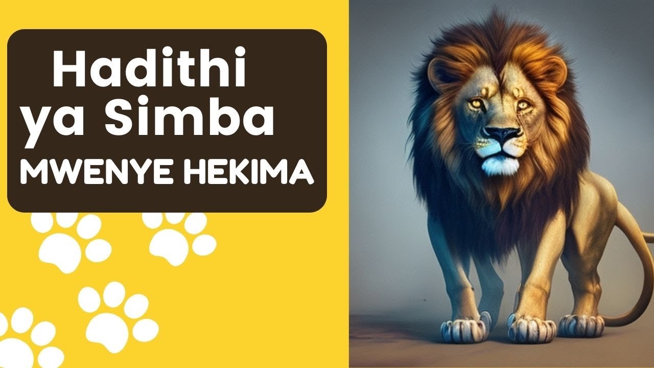 Hadithi ya Simba Mwenye Hekima. Swahili Moral Stories. Hadithi za ...